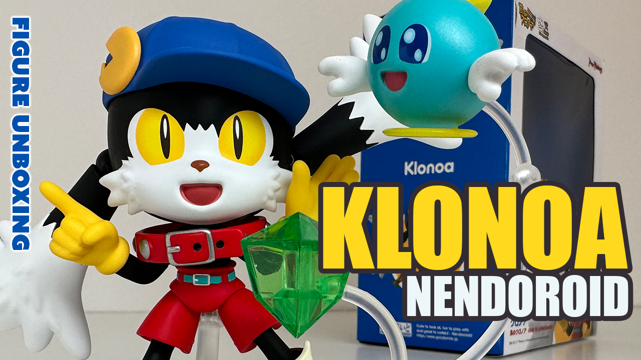 Klonoa | Nendoroid figure unboxing