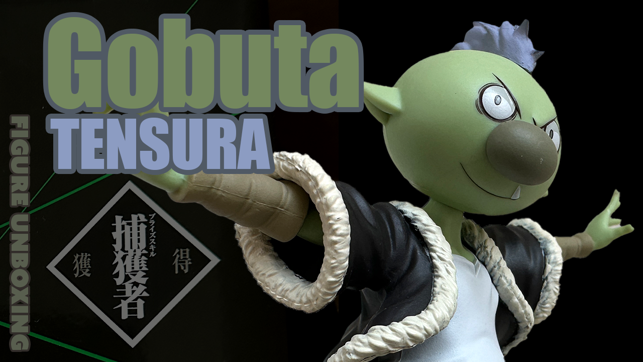 Gobuta figure unboxing | Tensei Shitara Slime Datta Ken | Otherworlder ...